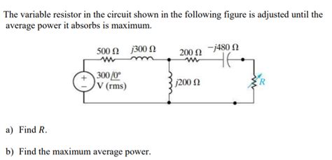 Solved The Variable Resistor In The Circuit Shown In The Chegg Com