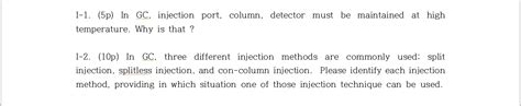 Solved I P In GC Injection Port Column Detector Chegg Com