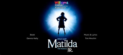 Roald Dahls Matilda The Musical Jr Leicester College