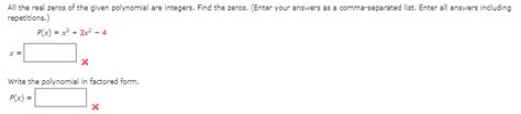 Solved All The Real Zeros Of The Given Polynomial Are Chegg