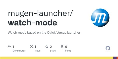Github Mugen Launcherwatch Mode Watch Mode Based On The Quick