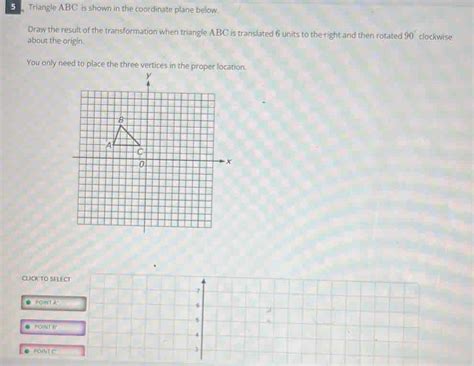 Solved 5 Triangle ABC Is Shown In The Coordinate Plane Below Draw The