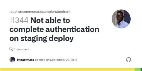 not able to complete authentication on staging deploy · issue 344