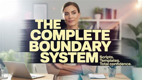 Complete Boundary System What If Setting Boundaries Didnt Feel So Awkward… Or Risky
