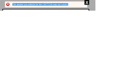 The Answer You Entered For The Captcha Was Not Correct On First Attempt