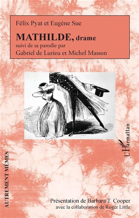 Mathilde Drame Suivi De Sa Parodie Par Gabriel De Lurieu Et Michel