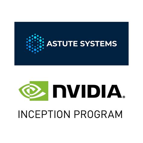 Astute Systems Joins Nvidia Inception Program A Leap Towards Innovation Astute Systems