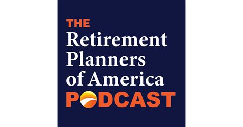 The Retirement Planners Of America Podcast Iheart