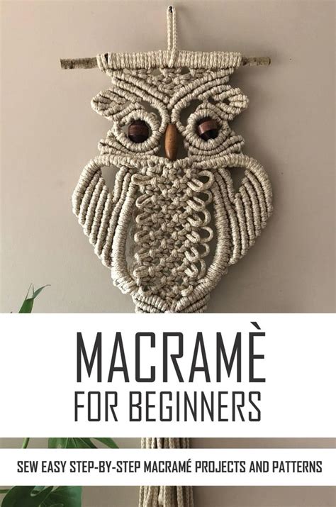 ‎macramè For Beginners Sew Easy Step By Step Macramé Projects And