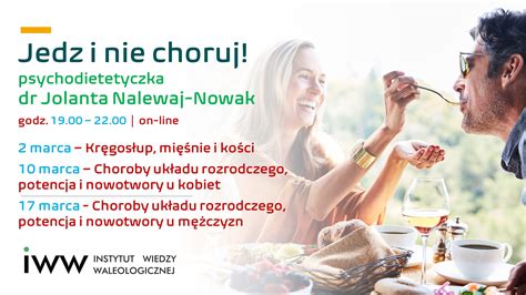 Jedz I Nie Choruj Dr Jolanta Nalewaj Nowak IWW Instytut Wiedzy