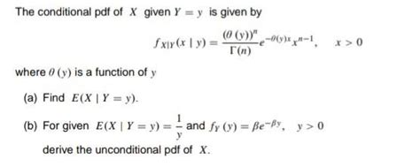 Solved X0 The Conditional Pdf Of X Given Y Y Is Given By