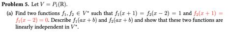 solved roblem 5 let v p1 r a find two functions