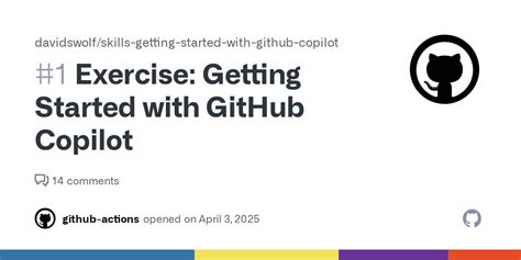 Exercise Getting Started With Github Copilot · Issue 1 · Davidswolf