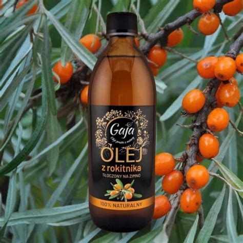 Olej Z Rokitnika Nierafinowany 100 Naturalny Olejarnia Gaja