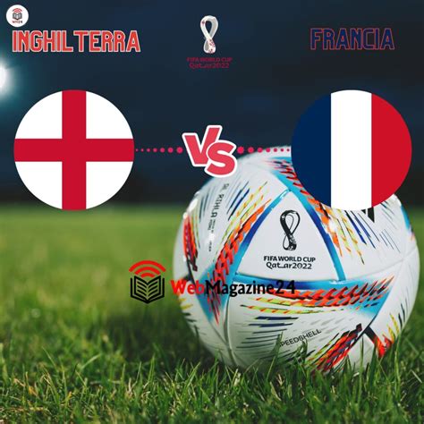 Inghilterra Francia Streaming Gratis E Diretta Tv Rai 1 O Rai 2 Dove Vedere Mondiali 2022
