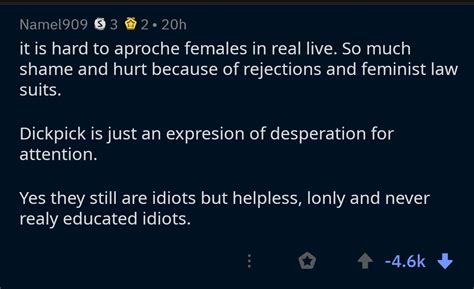 Dickpick Is Just An Expresion Of Desperation For Attention Rbrandnewsentence