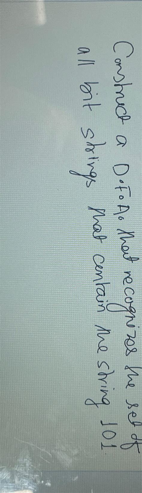 Solved Construct A Dfa ﻿that Recognizes The Set Of All