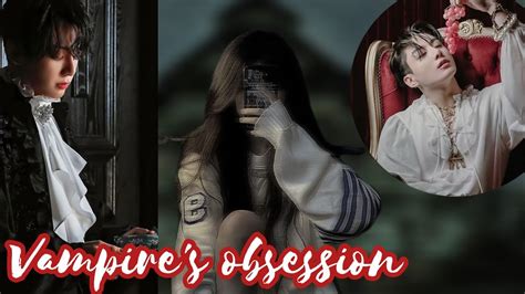 Vampires Obsession[j Jk Ff] 1 Jungkookff Bts Btsffseries Youtube