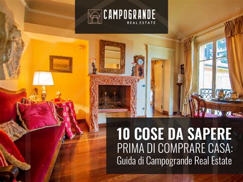 10 Cose Da Sapere Prima Di Comprare Casa Guida Di Campogrande Real