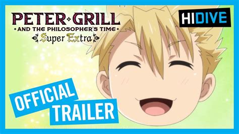 Peter Grill To Kenja No Jikan Anime Tv 2020