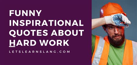 150 Hilarious Quotes About Hard Work That Will Motivate You To Hustle Lets Learn Slang