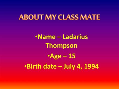 Ppt About My Class Mate Powerpoint Presentation Free Download Id
