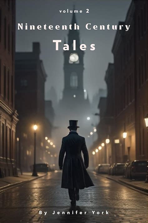 Nineteenth Century Tales Volume 2 Kindle Edition By York Jennifer