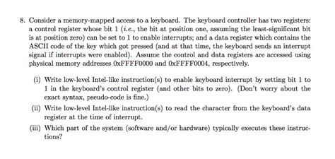 solved 8 consider a memory mapped access to a keyboard the
