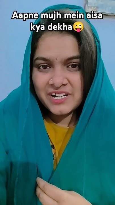 Aapne Mujh Mein Aisa Kya Dekha Tha😜🤣shortvideo Shorts Ytshorts
