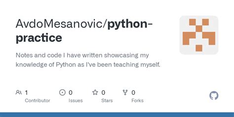 Github Avdomesanovic Python Practice Notes And Code I Have Written Showcasing My Knowledge Of