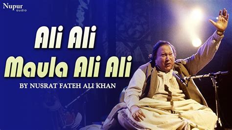 Ali Ali Maula Ali Ali Nusrat Fateh Ali Khan Top Qawwali Song