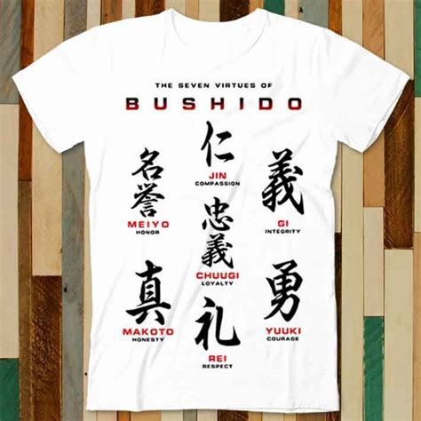 Virtues Of Bushido Japanese Quotes Limited Edition T Shirt Adult Unisex