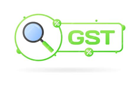 Premium Vector Gst Sign Flat Green Magnifying Glass In A Circle Gst