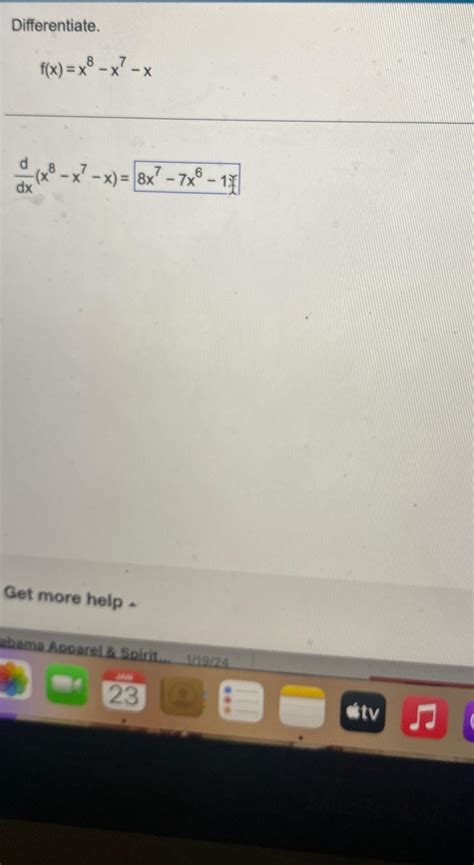 Solved Differentiate F X X8 X7 Xddx X8 X7 X Get More Help Chegg