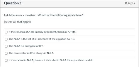 Solved Let A Be An Mn Matrix Which Of The Following Is Are Chegg