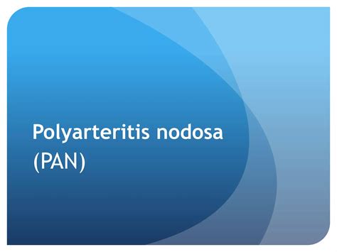 Polyarteritis Nodosa Ppt