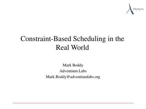 Ppt Constraint Based Scheduling In The Real World Powerpoint
