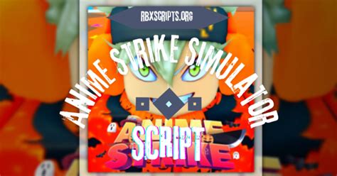 HALLOWEEN UPD 10 Anime Strike Simulator Script RBX Scripts