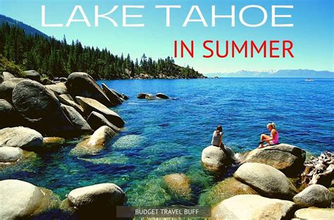 11 Best Things To Do In Lake Tahoe In Summer Budgettravelbuff
