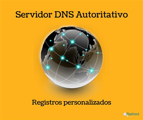 Qué es un Servidor DNS Autoritativo BAEHOST Blog