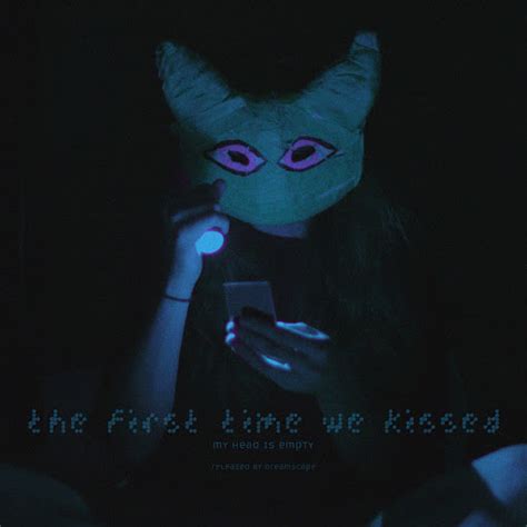 The First Time We Kissed Youtube Music