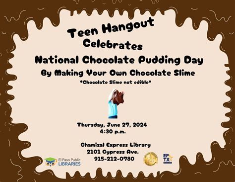 National Chocolate Pudding Day At Chamizal Express Library Epstuff