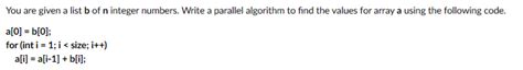 Solved You Are Given A List B ﻿of N ﻿integer Numbers Write