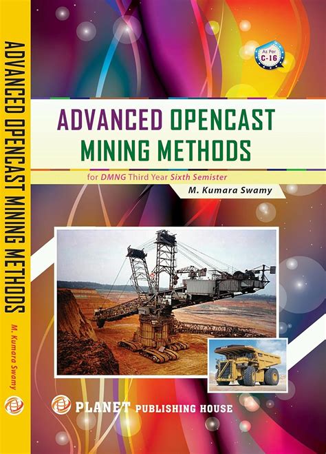 Advanced Opencast Mining Methods Gangadhar This Book Is Usefull For