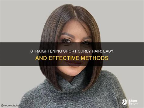 Straightening Short Curly Hair Easy And Effective Methods Shunsalon