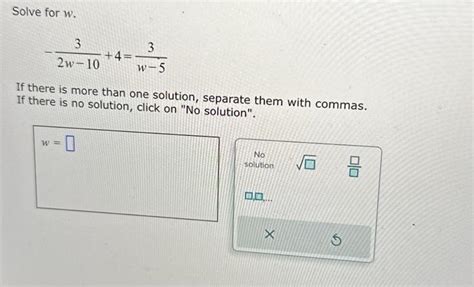 Solved Solve For W W W If There Is More Than One Chegg