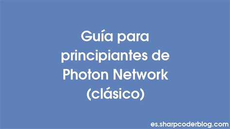 guía para principiantes de photon network clásico sharp coder blog
