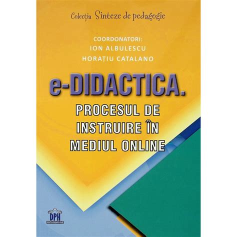 E Didactica Procesul De Instruire In Mediul Online