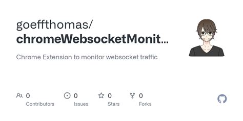 GitHub Goeffthomas ChromeWebsocketMonitor Chrome Extension To Monitor Websocket Traffic