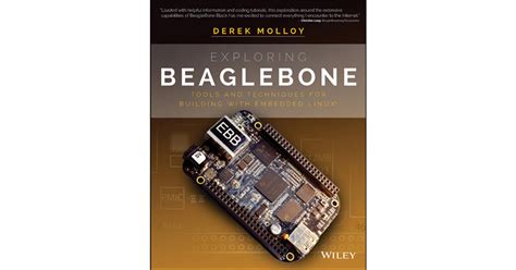 Exploring Beaglebone Tools And Techniques For Building With Embedded